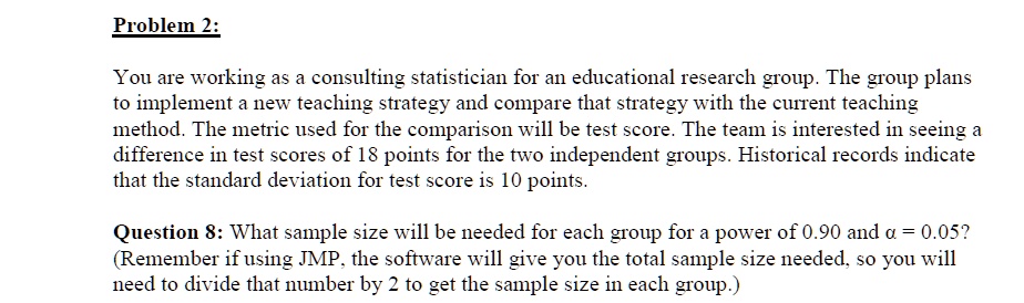 problem 2 you are working consulting statistician for an educational research group the gtoup ...