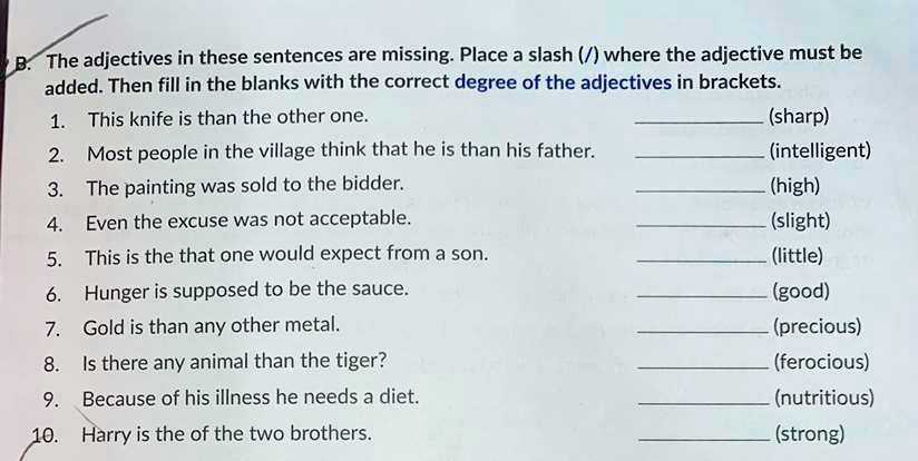 SOLVED: 'The adjectives in these sentences are missing. Place a slash ...