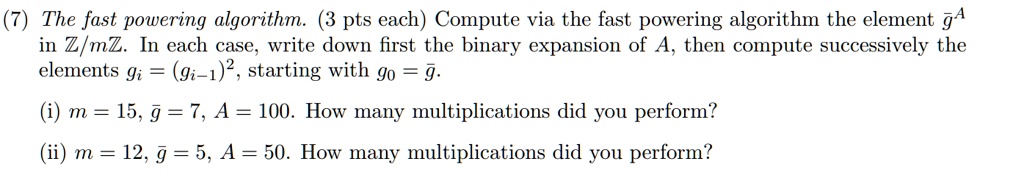 Solved The Fast Powering Algorithm 3 Pts Each Compute Via The Fast Powering Algorithm The 2713