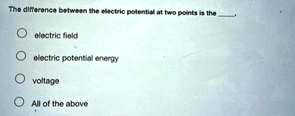 [GET ANSWER] the difference between the electric potential at two ...