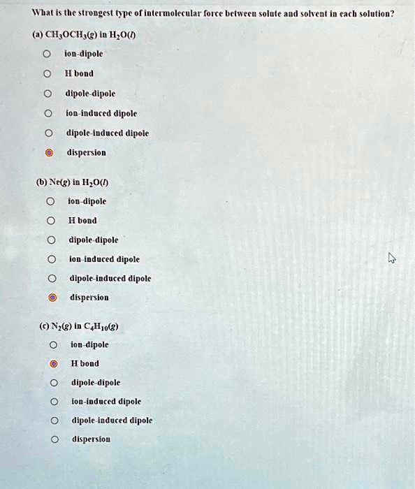 SOLVED: Texts: What is the strongest type of intermolecular force ...