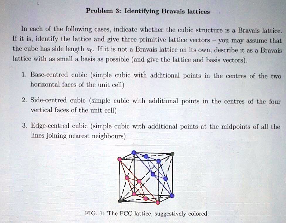 [GET ANSWER] Problem 3: Identifying Bravais lattices In each of the following cases, indicate ...