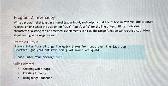 Solved Program 2 Reversepy Write A Program That Takes In A Line Of Text As Input And Outputs 