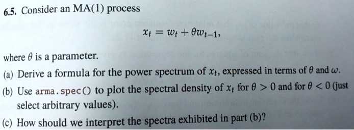 65 consider an ma1 process xt wt owt 1 where 0 is a...