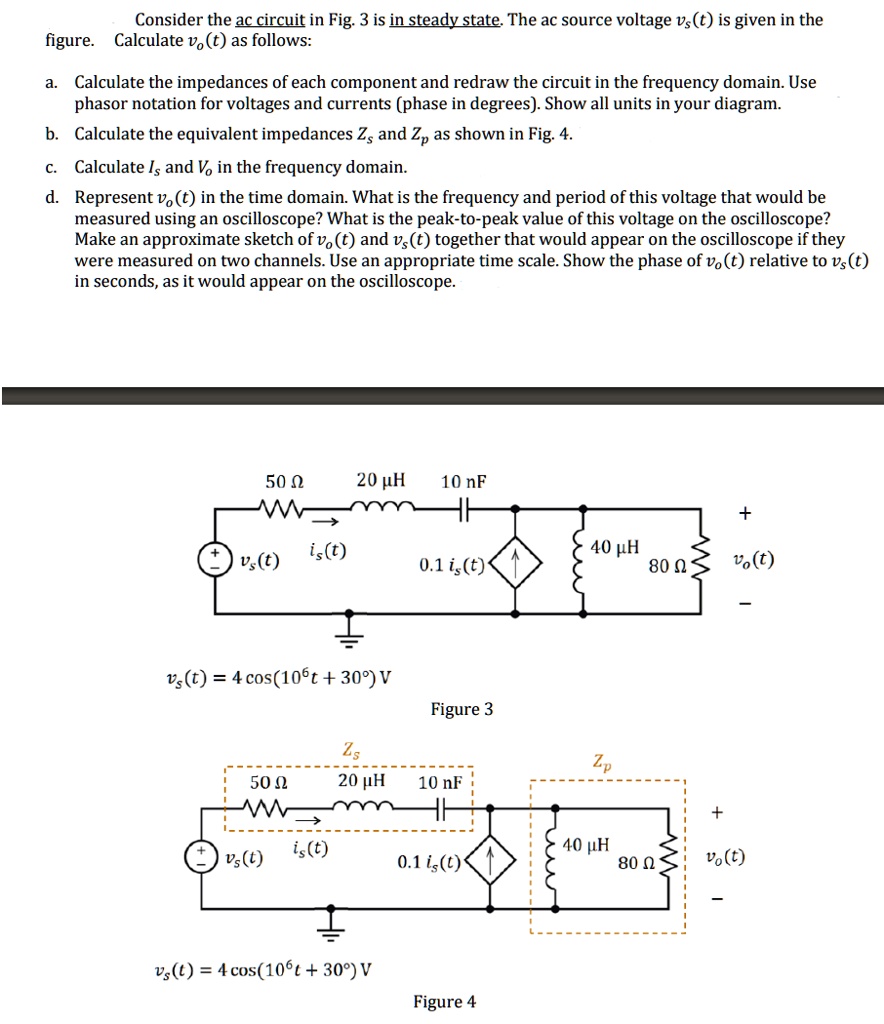 SOLVED: Consider the AC circuit in Fig. 3 is in steady state. The AC ...
