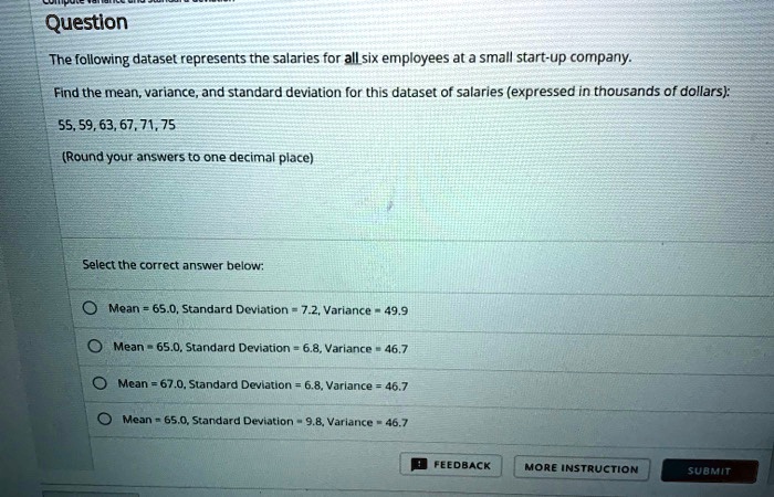 SOLVED: Question: The following dataset represents the salaries for all ...