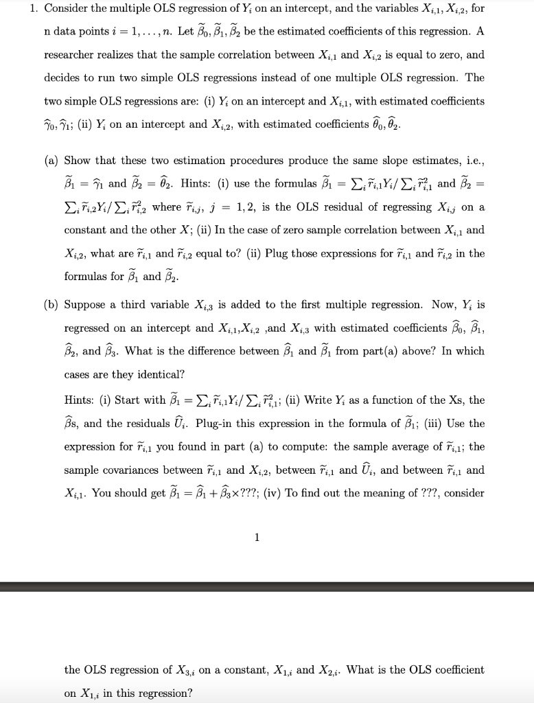 SOLVED: Consider the multiple OLS regression of Y on an intercept and ...