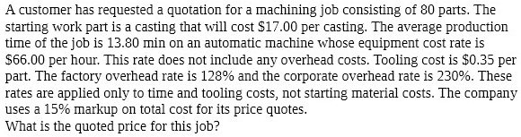 a customer has requested quotation for machining job consisting of 80 ...