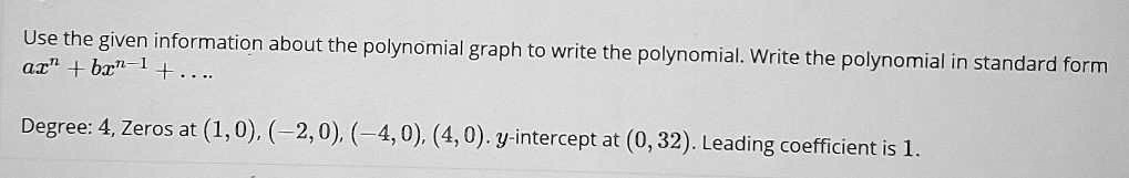 Use the given information about the polynomial graph to write the ...