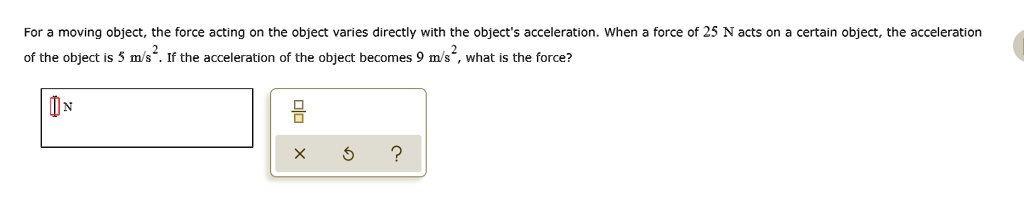 Solved For Moving Object The Force Acting On The Object Varies