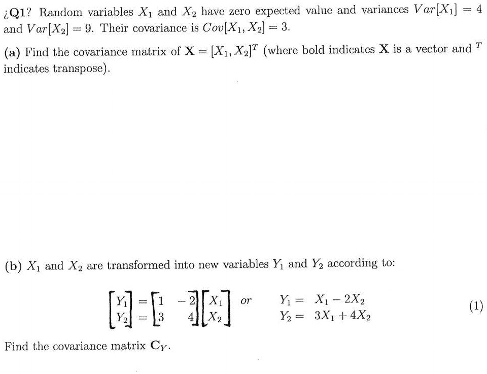 SOLVED:iQ1? Random variables Xj and Xz have zero expected value and variances Var[Xi] and Vart ...