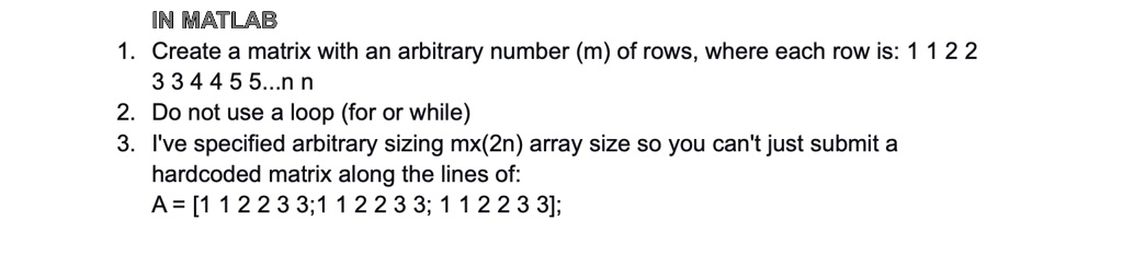 Solved In Matlab 1 Create A Matrix With An Arbitrary Number M Of Rows Where Each Row Is 1