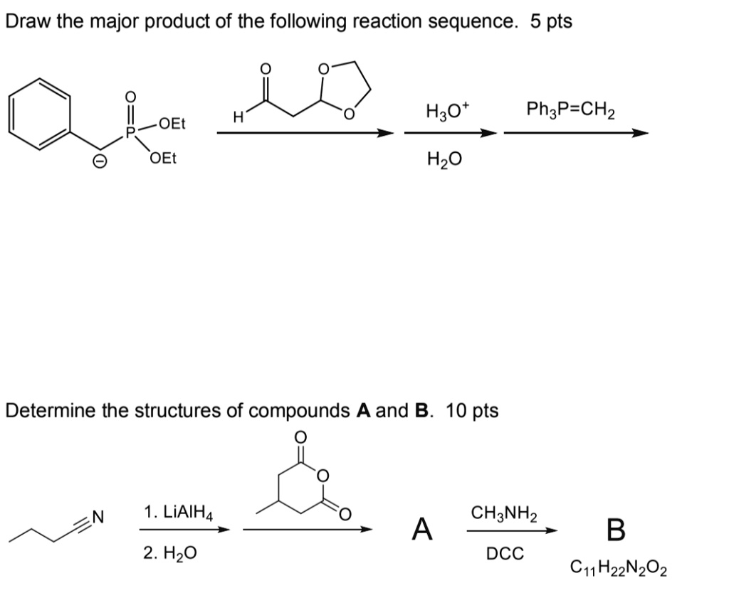SOLVED: Draw the major product of the following reaction sequence: 5 pts OEt H2O Ph3P-CH2 OEt ...