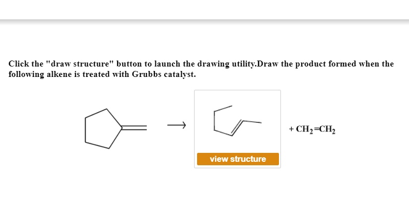 Click the "draw structure" button to launch the drawing utility.Draw the product formed when the ...
