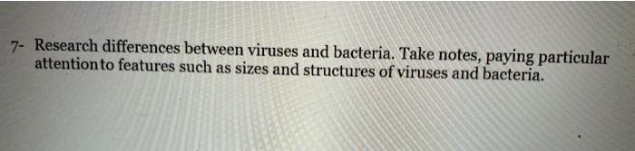 research differences between viruses and bacteria take notes paying ...