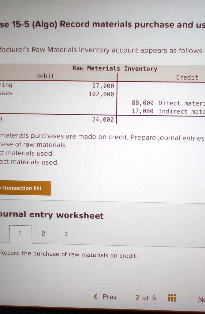 se 15-5 (Algo) Record materials purchase and us manufacturer's Raw Materials Inventory account ...