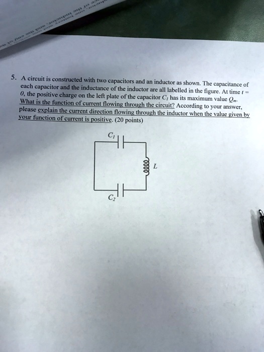 circuit constructed with two capacitors and an inductor shown the capacitance of cach capacitor ...