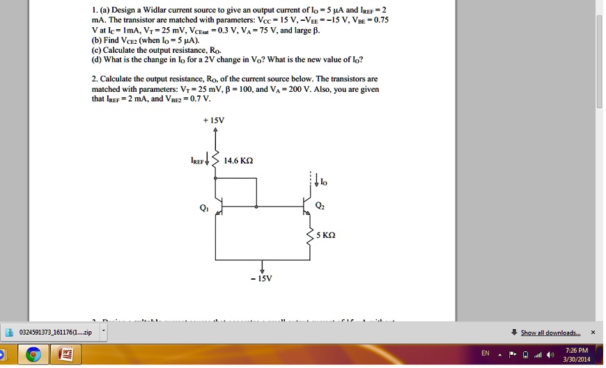 1. (a) Design a Widlar current source to give an output current of IO = 5 μ A and IREF = 2 mA ...