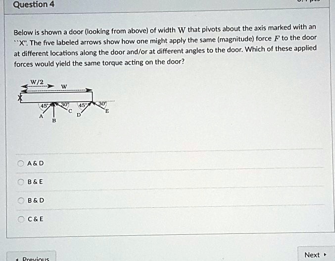 question 4 below is shown a door looking from above of width w that ...