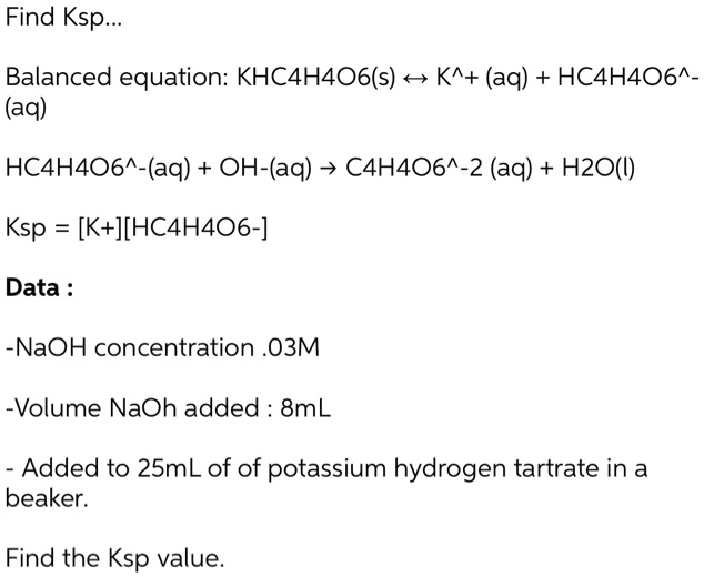 find ksp balanced equation khc4h4o6s 4 ki aq hc4h4o6 aq hc4h4o6 aq oh ...