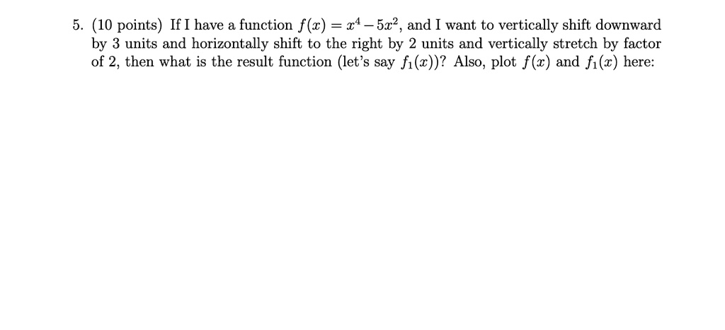 SOLVED:5. (10 points) If I have & function f(c) = 14 _ 52?, and I want ...