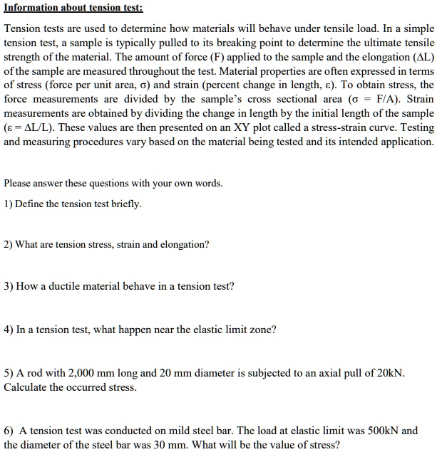 Information about tension test: Tension tests are used to determine how ...
