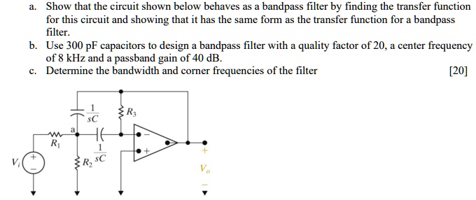 SOLVED: Show that the circuit shown below behaves as a bandpass filter ...