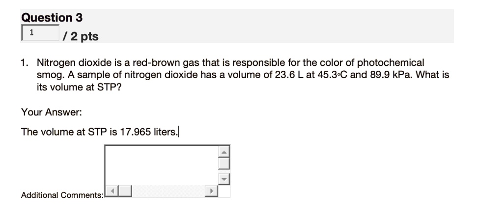 question 3 2 pts nitrogen dioxide is a red brown gas that is ...