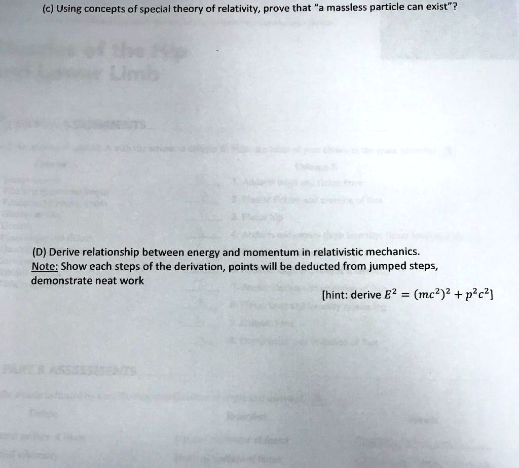 SOLVED: (c) Using concepts of special theory of relativity, prove that "a massless particle can ...