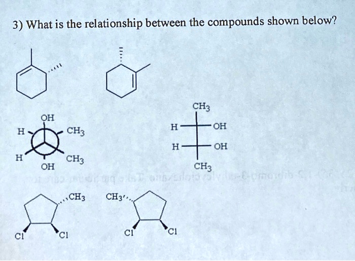 3 what is the relationship between the compounds shown below ch3 oh ch3 hs oh h oh ch3 oh ch3 ...