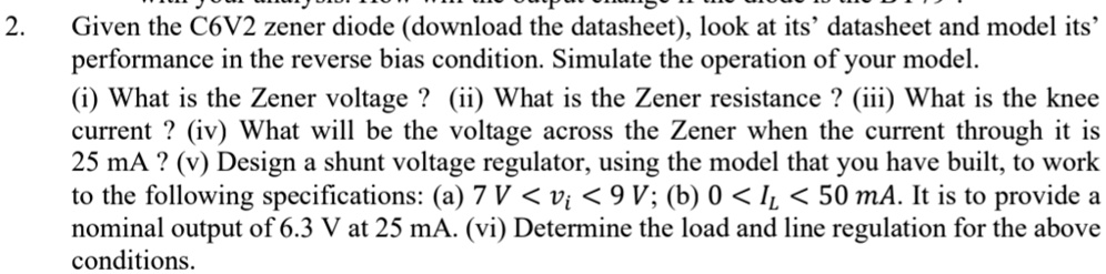 SOLVED: 2. Given the C6V2 zener diode (download the datasheet), look at ...
