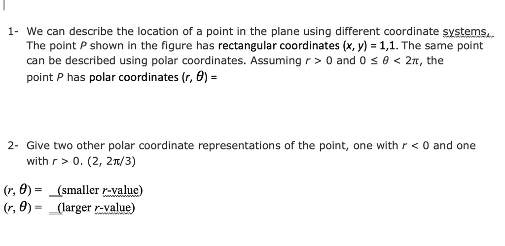 1- We can describe the location of a point in the plane...