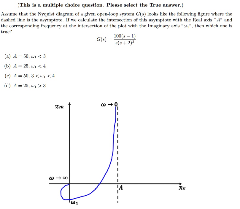 SOLVED: (This is a multiple choice question. Please select the True answer.) Assume that the ...