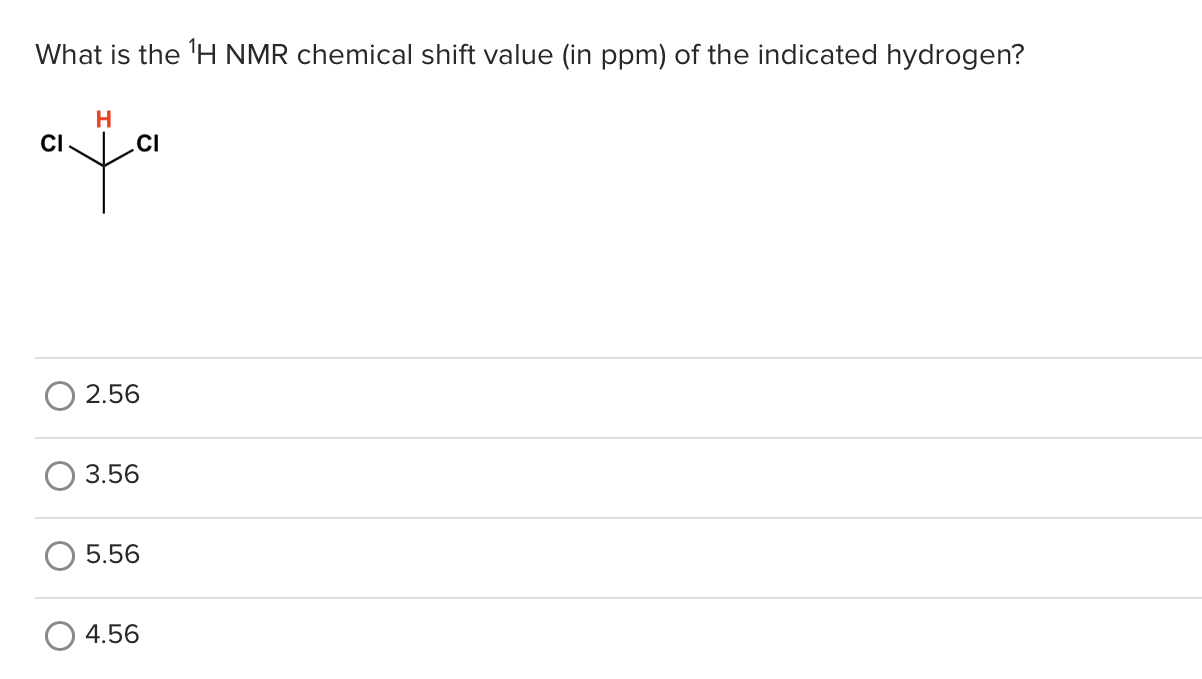 SOLVED: What is the ^1H NMR chemical shift value (in ppm) of the ...