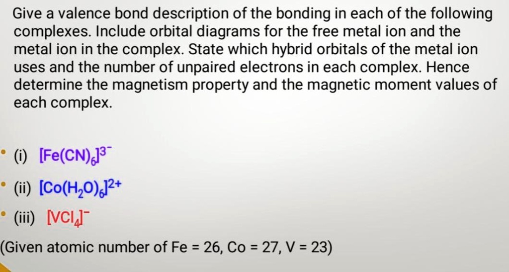 Give a valence bond description of the bonding in each of the following ...