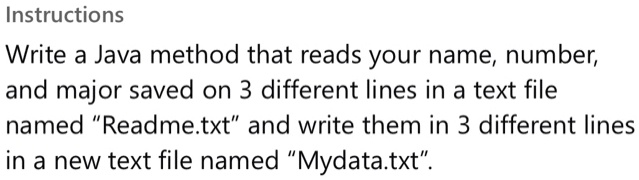 SOLVED: Write a Java method that reads your name, number, and major saved on three different ...