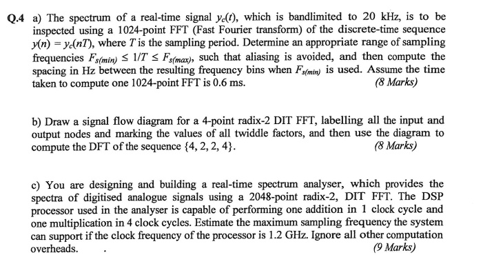Q.4 a) The spectrum of a real-time signal y, which is bandlimited to 20 kHz, is to be inspected ...