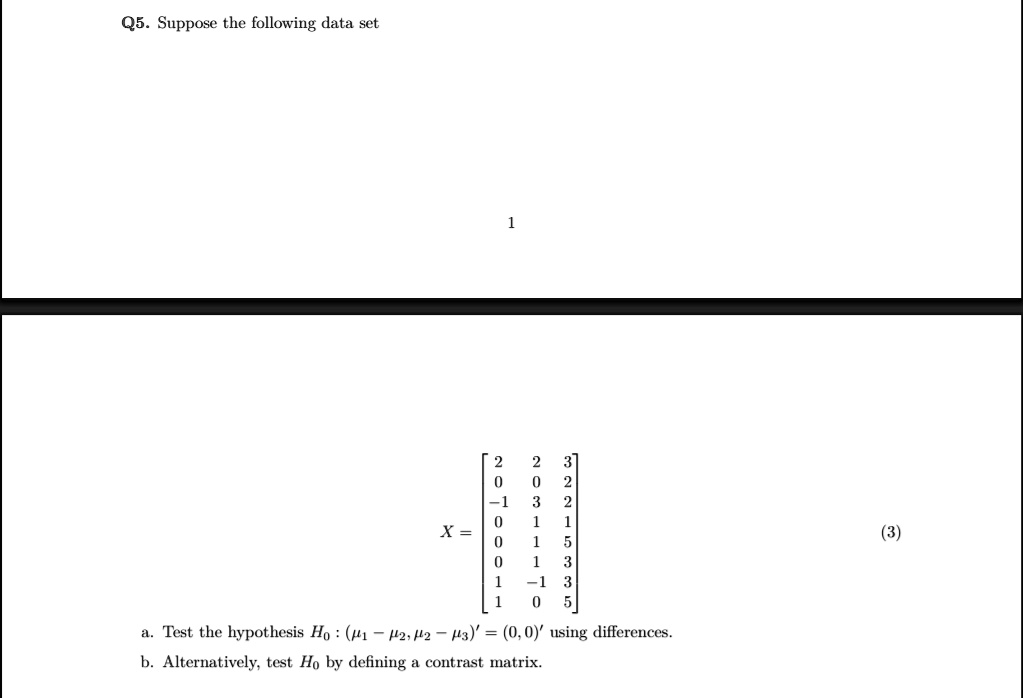 SOLVED: Q5. Suppose the following data set: 0 1 Test the hypothesis Ho ...