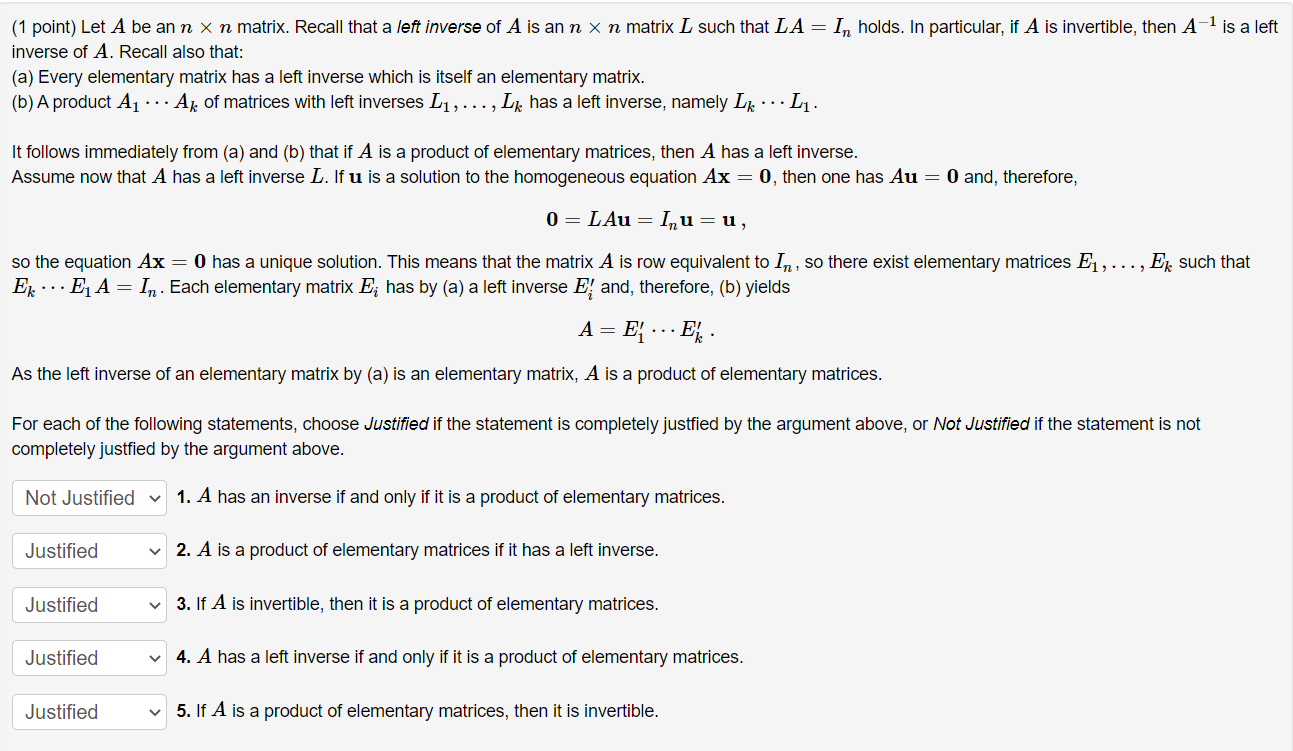 SOLVED: (1 point) Let A be an n × n matrix. Recall that a left inverse of A is an n × n matrix L ...