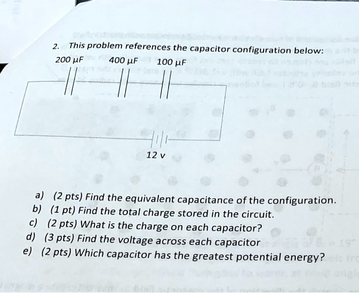 SOLVED: This problem references the capacitor configuration below: 200 HF 400 pF 100 HF 12 V (2 ...