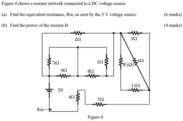 SOLVED: Figure 4 shows a resistor network connected to a DC voltage ...