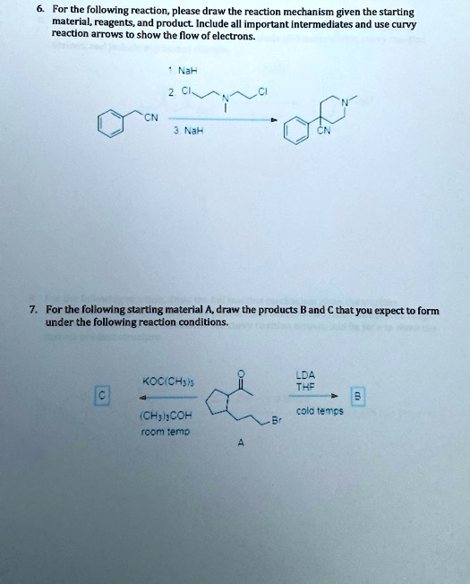 SOLVED: For the following reaction, please draw the reaction mechanism given the starting ...