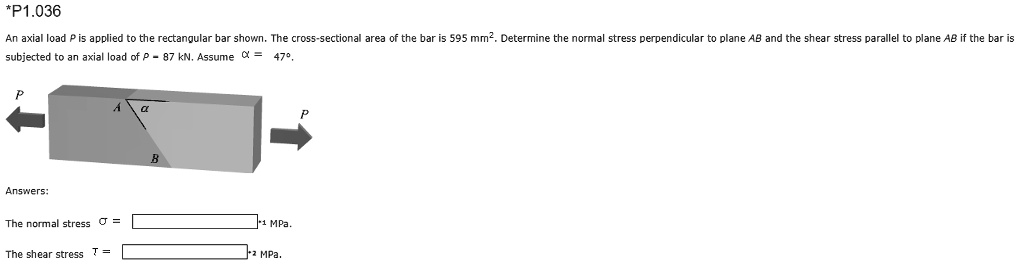SOLVED: *P1.036 An axial load P is applied to the rectangular bar shown. The cross-sectional ...
