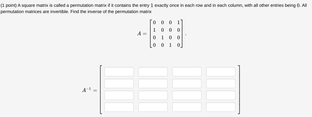 Solved 1 Point A Square Matrix Is Called A Permutation Matrix If It 7088