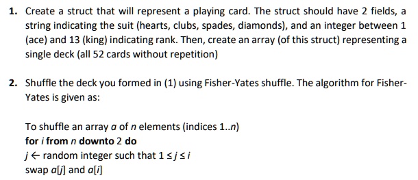 Video Solution Create A Struct That Will Represent A Playing Card The Struct Should Have 2 