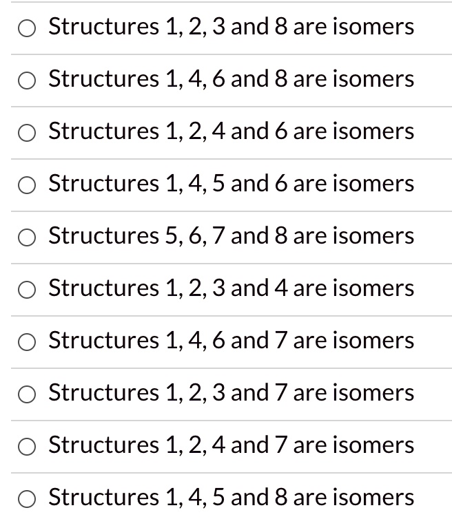 [GET ANSWER] structures 123 and 8 are isomers structures 146 and 8 are ...