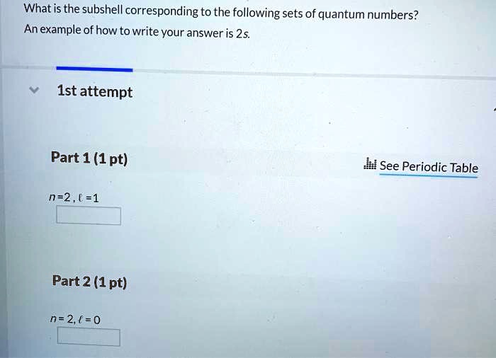 SOLVED: Whatis the subshell corresponding to the following sets of ...