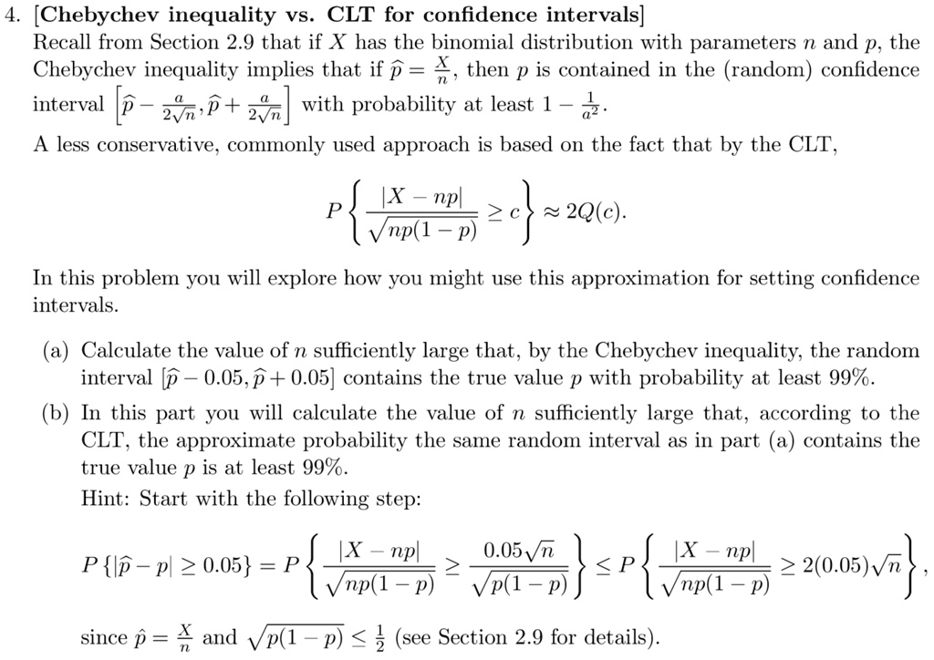 SOLVED: 1. [Chebychev inequality vs. CLT for confidence intervals ...