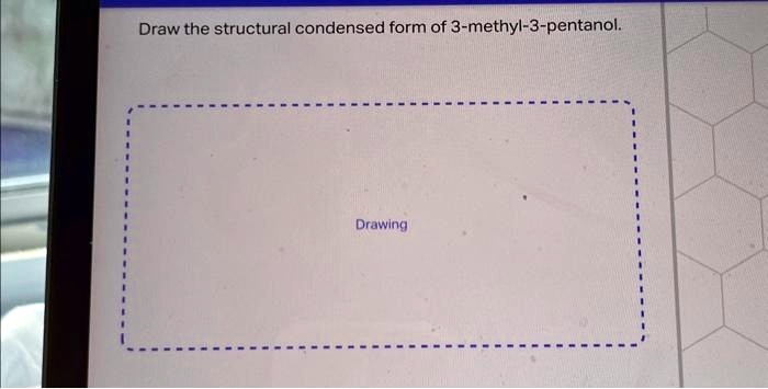 Draw the structural condensed form of 3-methyl-3-pentanol.