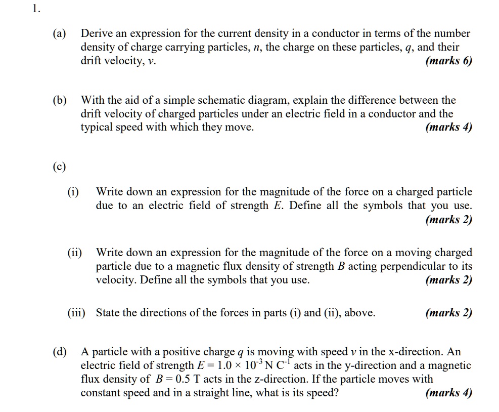 SOLVED: 1. (a) Derive an expression for the current density in a ...